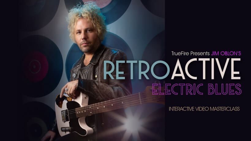 RetroACTIVE Electric Blues - Jim Oblon - Guitar Lessons - TrueFire