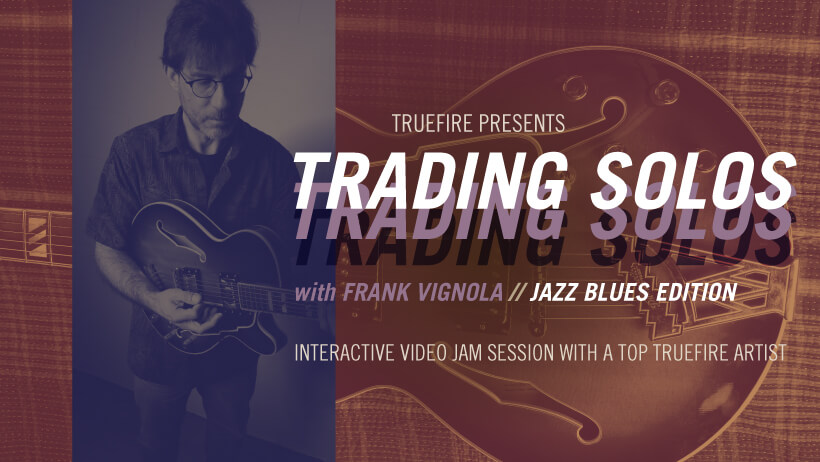 Track 2: Bb Blues: Comping Approach: Demo - Frank Vignola - Guitar Lesson - TrueFire