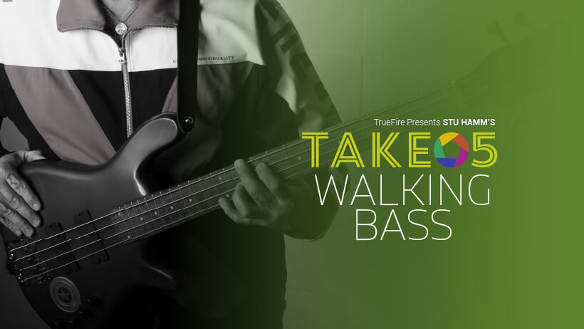Take 5: Walking Bass Lines: Introduction - Stu Hamm - Guitar Lesson ...