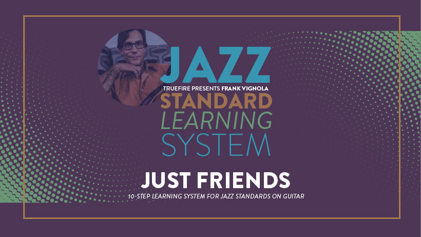 Jazz Standard Learning System Just Friends Introduction Frank