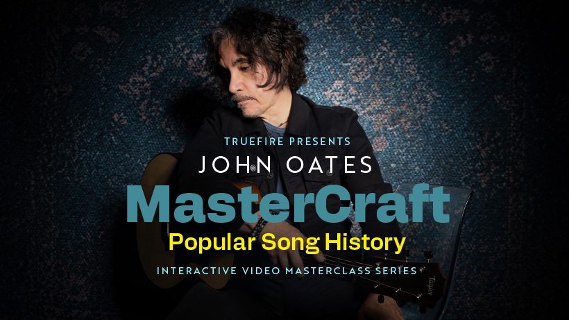 MasterCraft: Popular Song History: Introduction - John Oates - Guitar ...