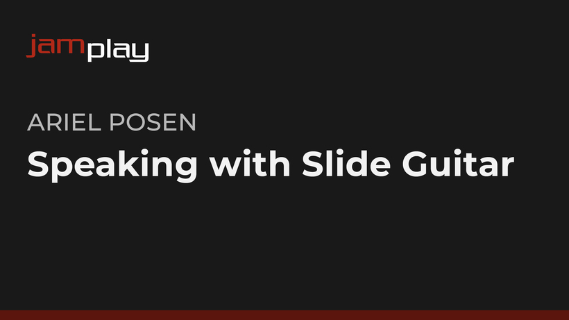 Speaking With the Slide: Series Introduction: - Ariel Posen - Guitar ...