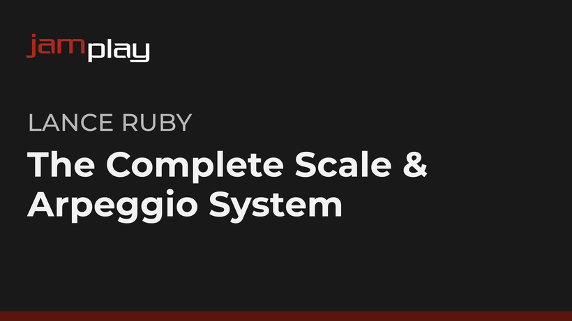 The Complete Scale & Arpeggio System - Guitar Lessons - JamPlay + TrueFire