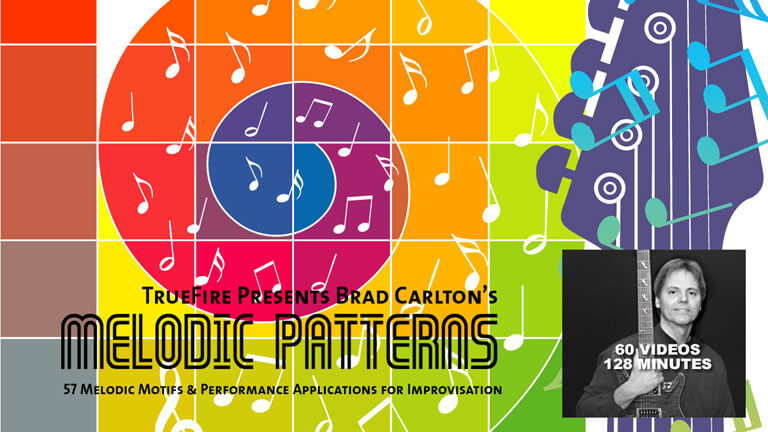 Melodic Patterns - Guitar Lessons - Brad Carlton - TrueFire