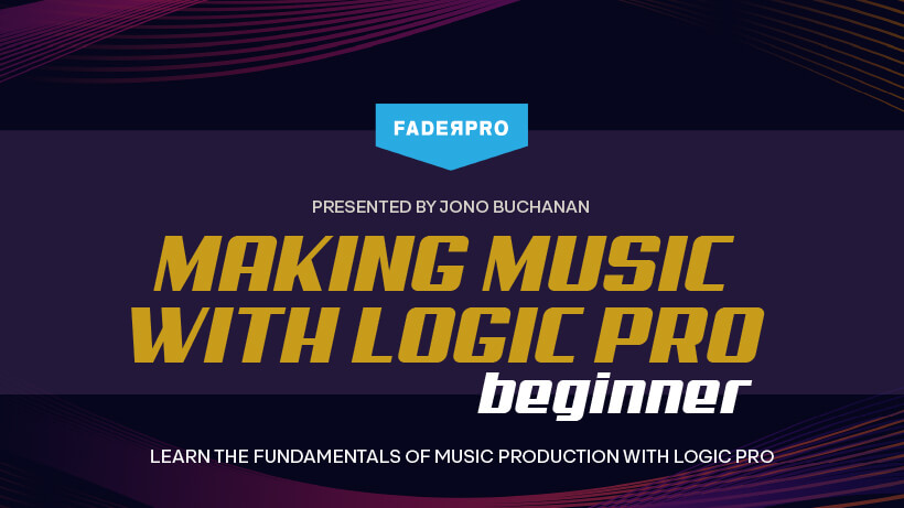Making Music with Logic Pro: Beginner: Introduction - Jono Buchanan - Guitar Lesson - TrueFire