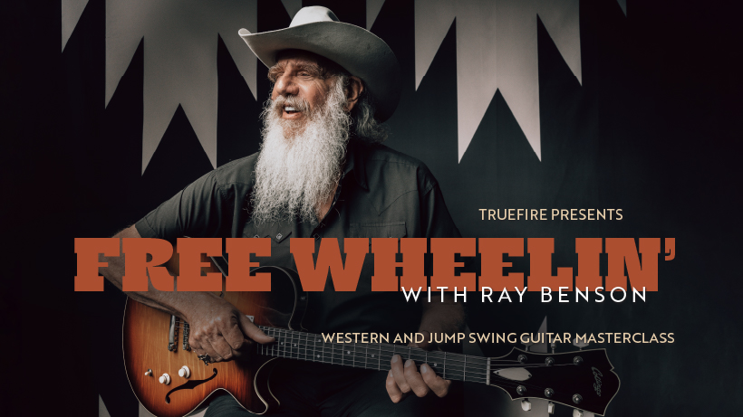 Free Wheelin' with Ray Benson - Ray Benson - Guitar Lessons - TrueFire