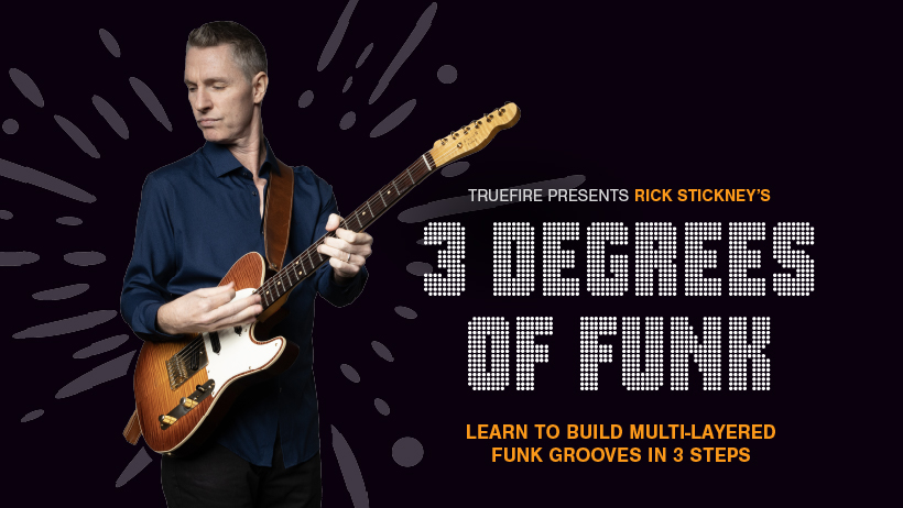 3 Degrees of Funk: Introduction - Rick Stickney - Guitar Lesson - TrueFire