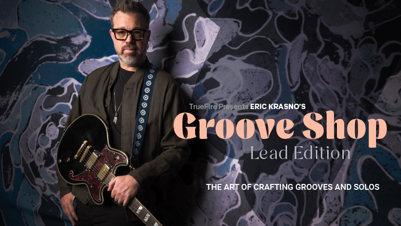 Eric Krasno's Groove Shop: Lead