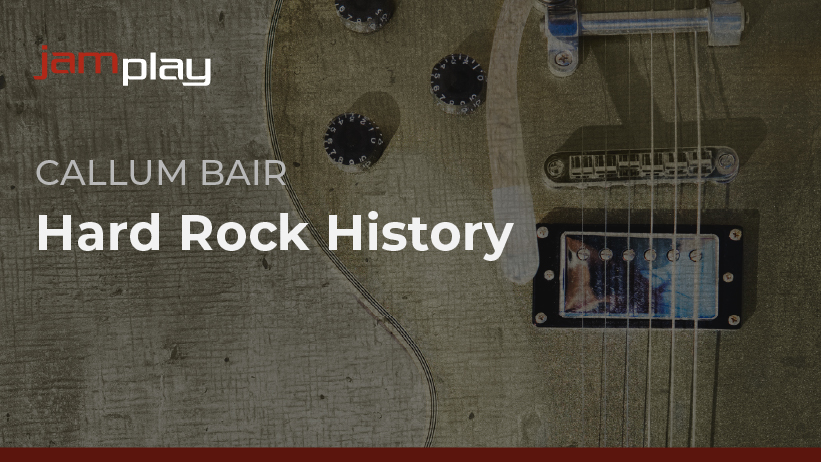 Hard Rock History: Introduction - Callum Bair - Guitar Lesson - TrueFire