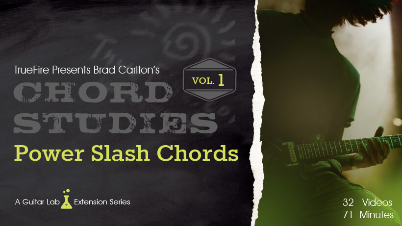 Chord Studies: Power Slash Chords Vol. 1: Introduction - Brad Carlton ...