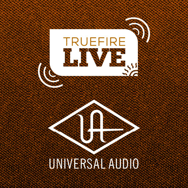 Universal Audio with Corey Congilio - TrueFire Live